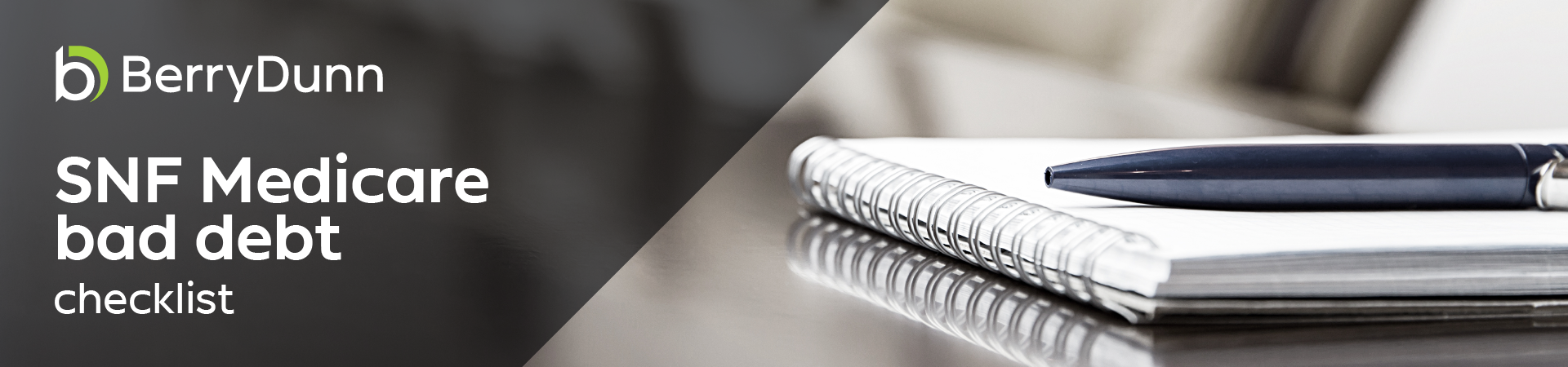 Medicare Bad Debt Checklist Reimbursement Compliance BerryDunn